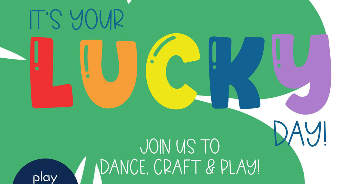 It's Your Lucky Day St. Patrick's Day Event at Play Street Mueum ...