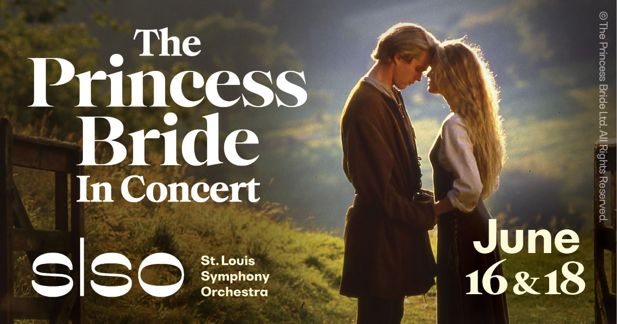 The Princess Bride in Concert with the St. Louis Symphony Orchestra ...